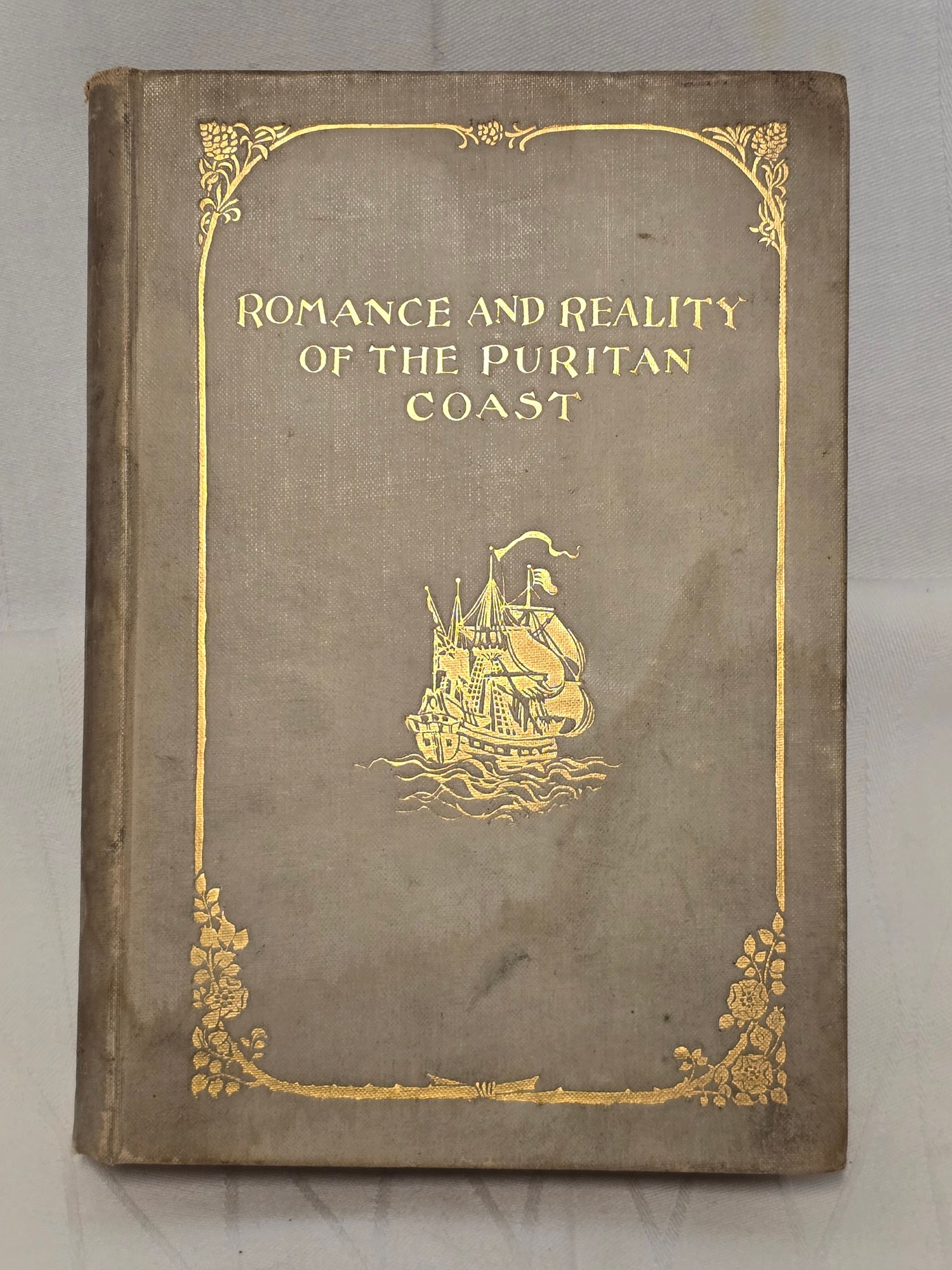 Antique Book Romance And Reality Of The Puritan Coast #4052 ...
