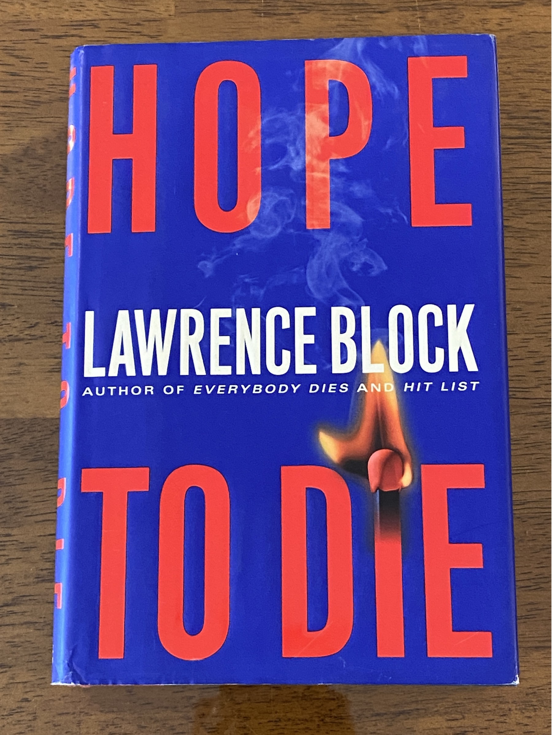 Hope To Die By Lawrence Block SIGNED First Edition #7321 | Auctionninja.com